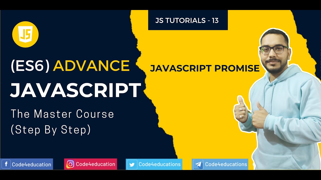 #13 Advance JavaScript Promise Tutorial In Hindi | Advance JavaScript Tutorial In Hindi