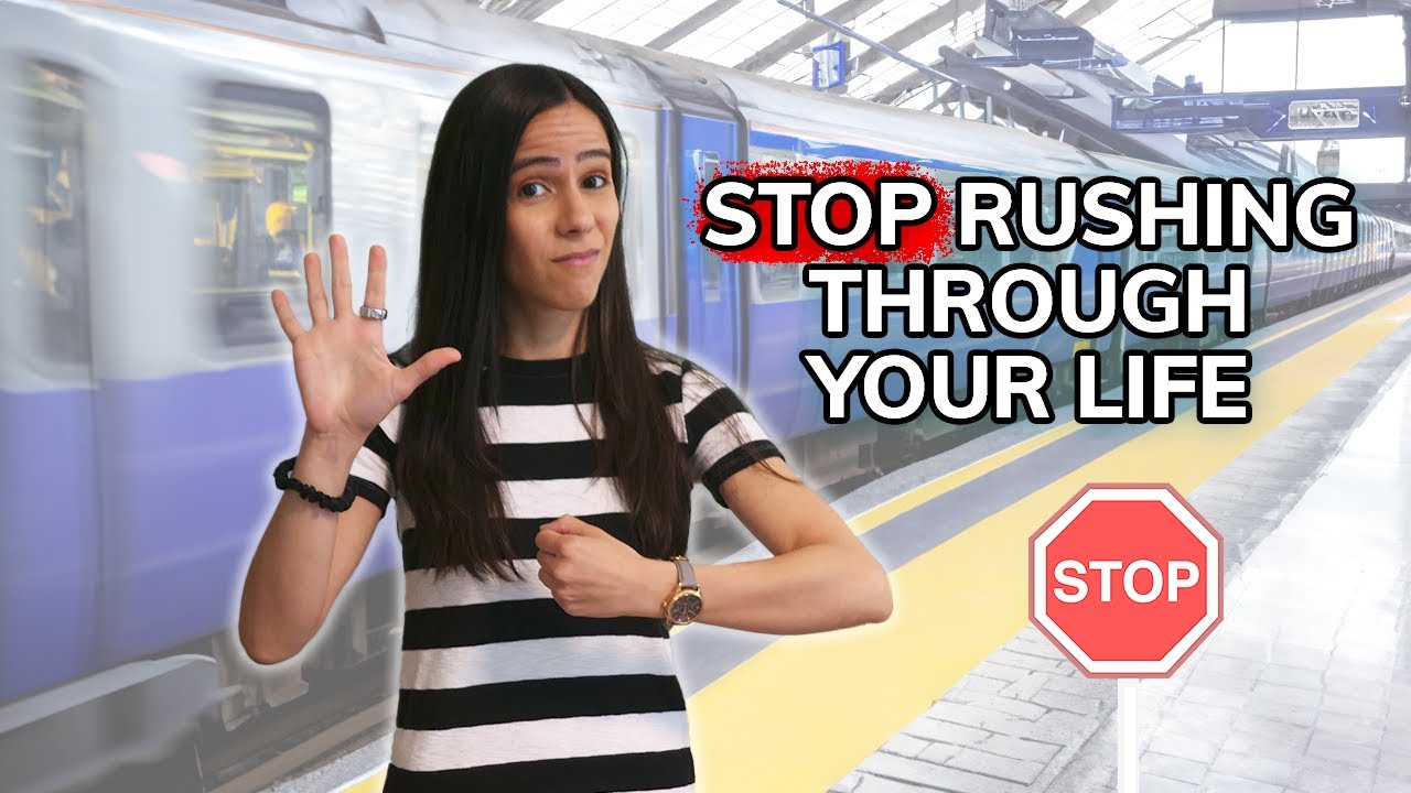 5 Tips to Stop Rushing Through Your Life | Therapist's Tips