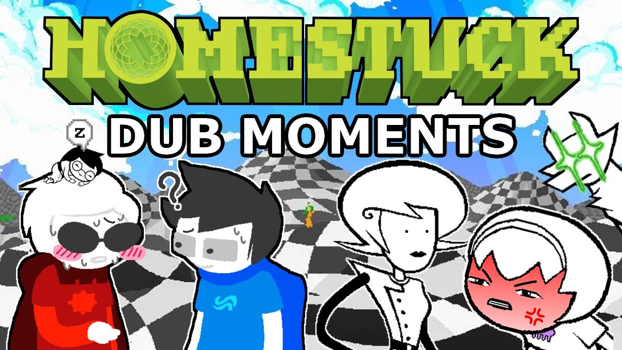 voxus homestuck dub clips i particularly enjoy - part 1
