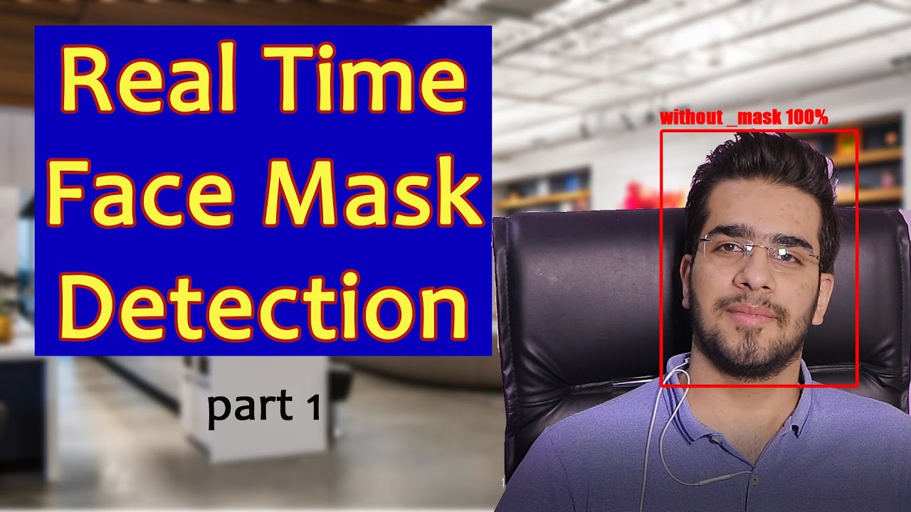 Real-Time Face Mask Detection using TensorFlow | part 1