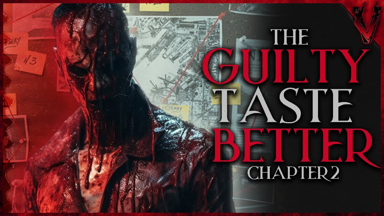 The Guilty Taste Better (Chapter 2)