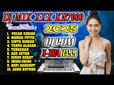 DJ POMPA KN7000 2025 DANGDUT NOSTALGIA 90 I IMING-IMING X MAWAR PUTIH X RINDU BERAT Kuenceng Abis!!!