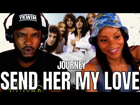 🎵 JOURNEY - SEND HER MY LOVE REACTION
