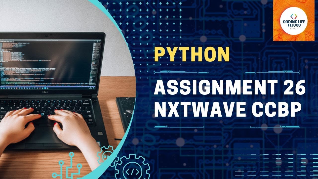 Assignment 26 Python || CCBP || Nxtwave || Python Coding #codingpractice  #python #codinglife #code