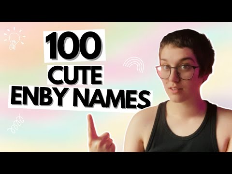100 CUTE Non-Binary Names