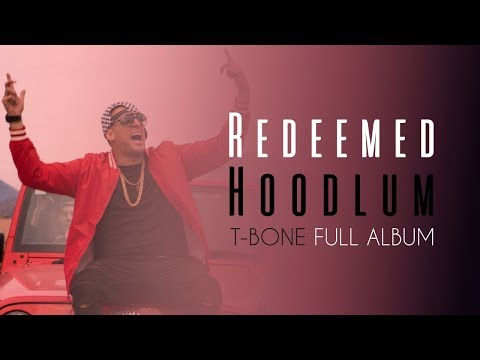 T-Bone - Redeemed Hoodlum (Full Album)
