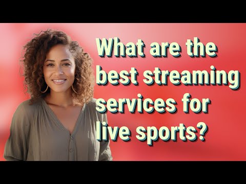 What are the best streaming services for live sports?