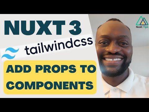 Nuxt 3 Tailwind Tutorial - Add Props to Components - Part 5