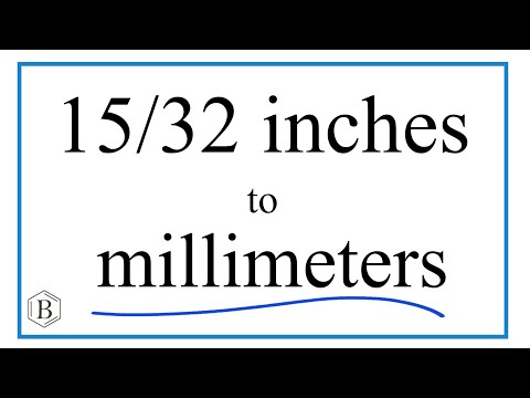 Convert 15/32 of an Inch to Millimeters
