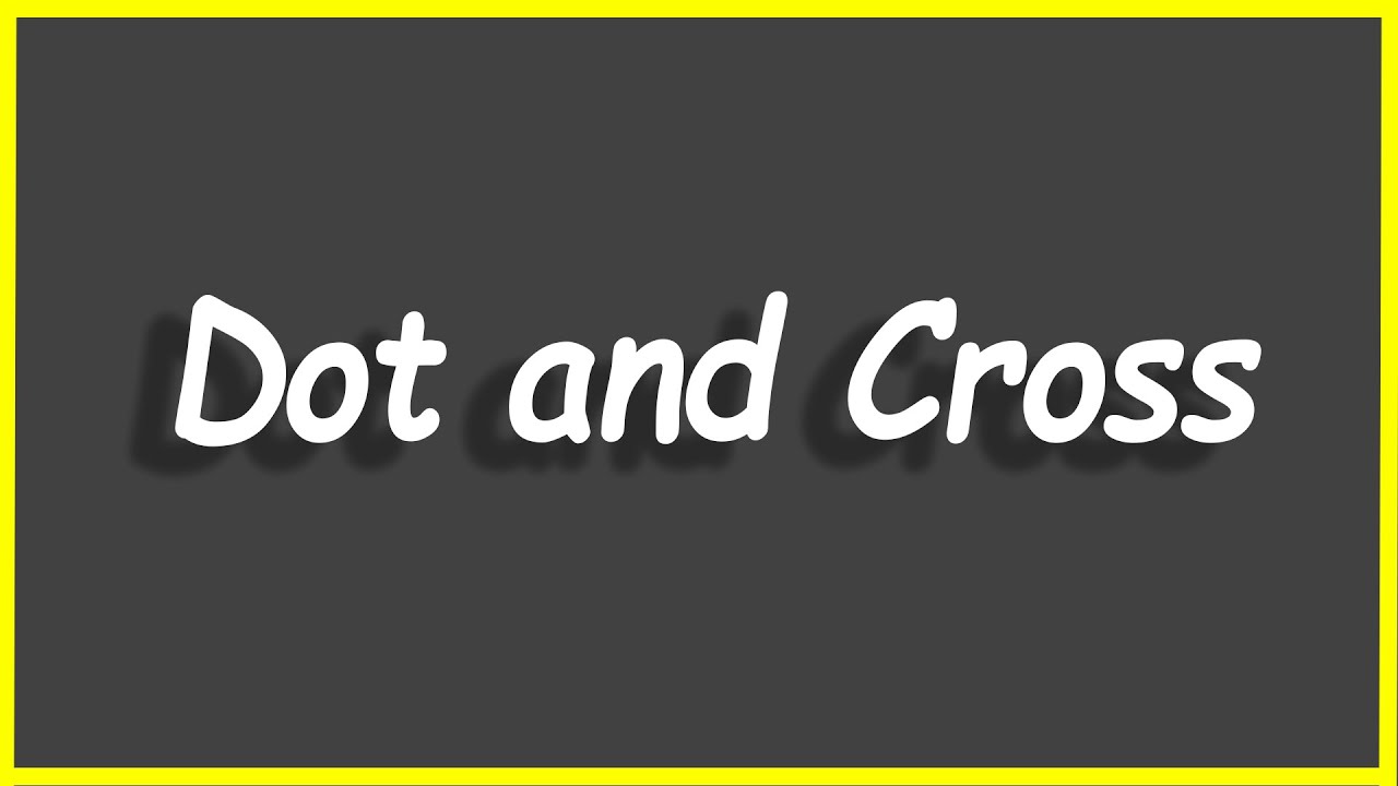 Python Programs #67: Dot and Cross