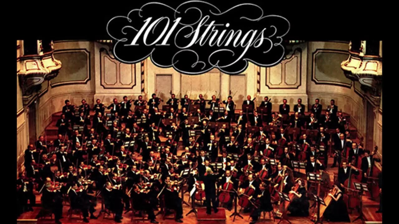 101 STRINGS ORCHESTRA - THE MOST BEAUTIFUL MELODIES