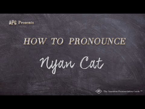 How to Pronounce Nyan Cat (Real Life Examples!)