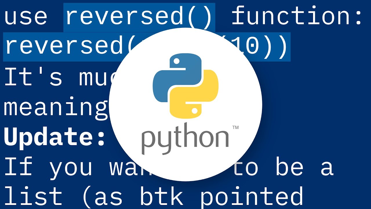 Print a list in reverse order with range()?