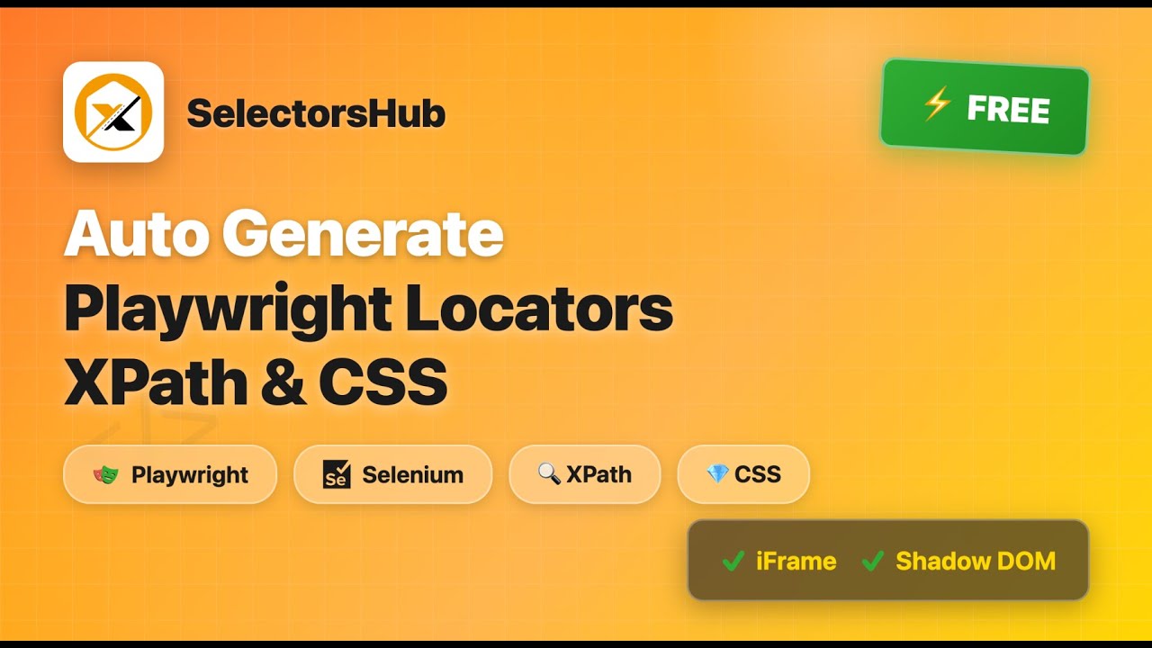 SelectorsHub Tutorial - Auto Generate Playwright Locators, XPath & CSS | Support iFrame, Shadow DOM