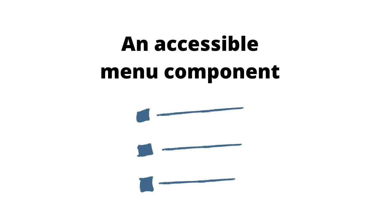 An accessible menu component
