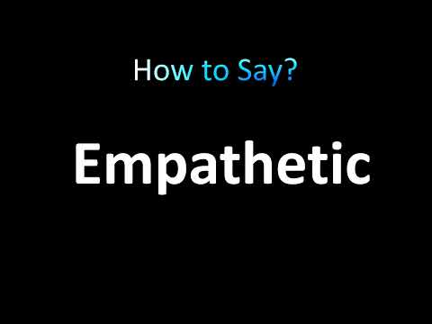 How to Pronounce Empathetic (correctly!)