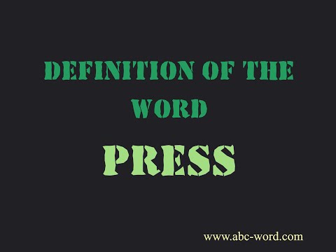 Definition of the word "Press"