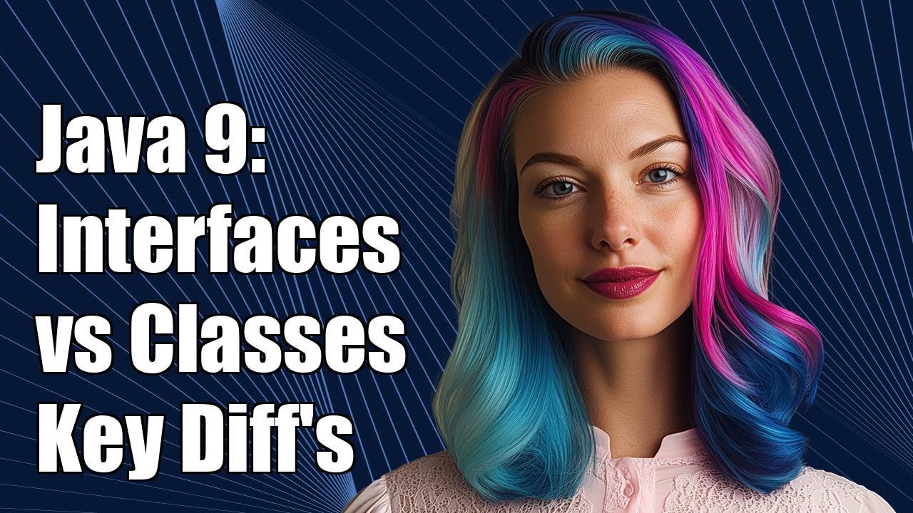 Java 9: Understanding the Differences Between Interfaces and Classes