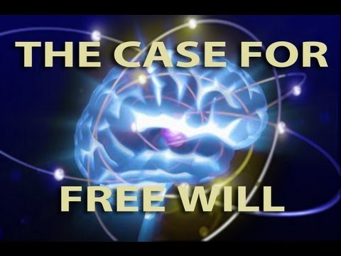 The Case for Free Will