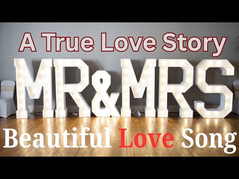 Love Story –A Wedding Song About True Love Perfect for First Dance & Romantic Moments. With Lyrics❤️