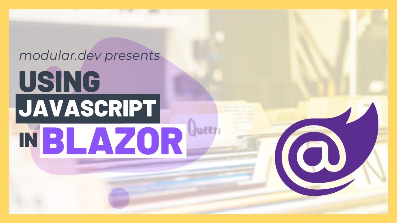 Using Javascript in Blazor - Deep Dive!