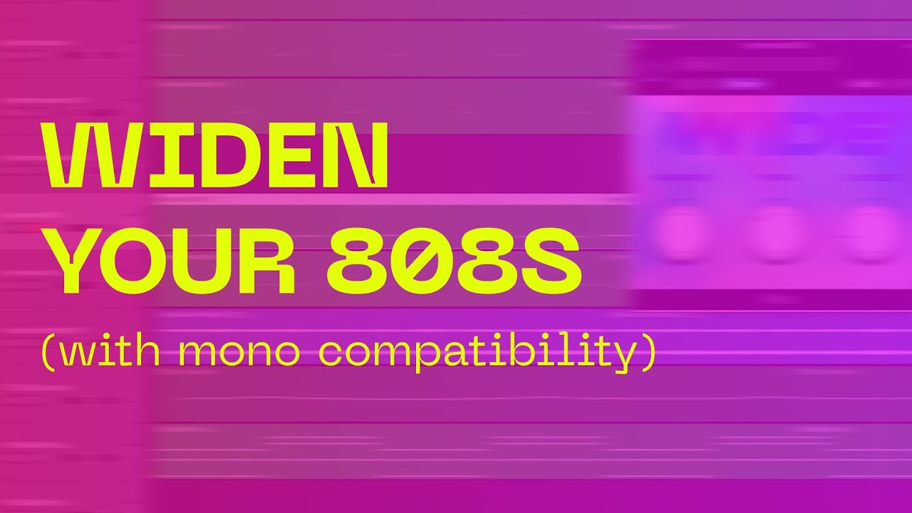 HOW TO WIDEN 808S / BASS LIKE A PRO *with mono compatibility*