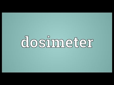 Dosimeter Meaning