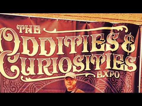 Oddities & Curiosities Expo 2022💀🦝🦄