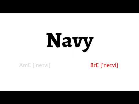 How to Pronounce navy in American English and British English
