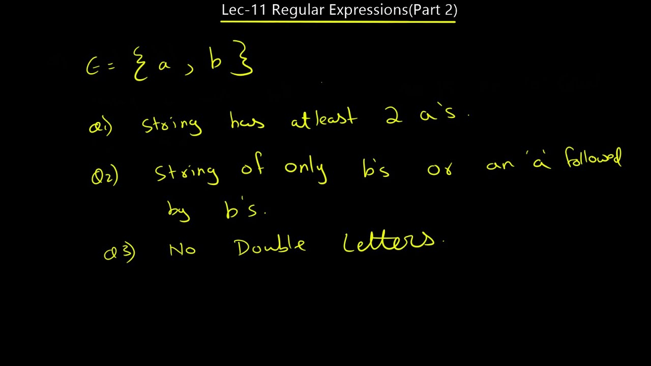 Lec-11: Regular Expressions in Automata (part 2), How to Make RE, Examples| Question Solved
