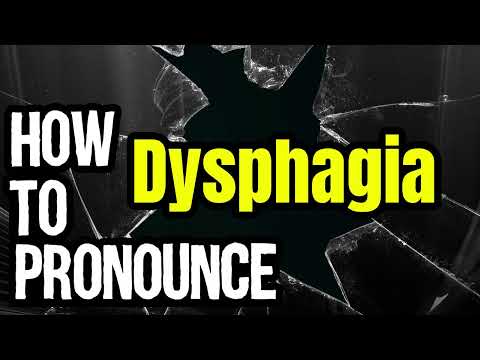 How To Pronounce Dysphagia? (CORRECTLY) Meaning & Pronunciation