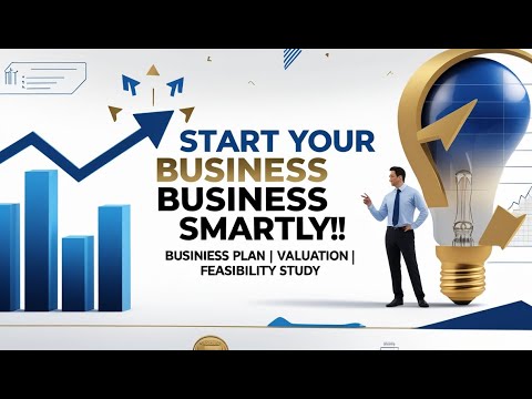 Start Your Business Smartly |Business Plan, Valuation & Feasibility Study #financialplanning