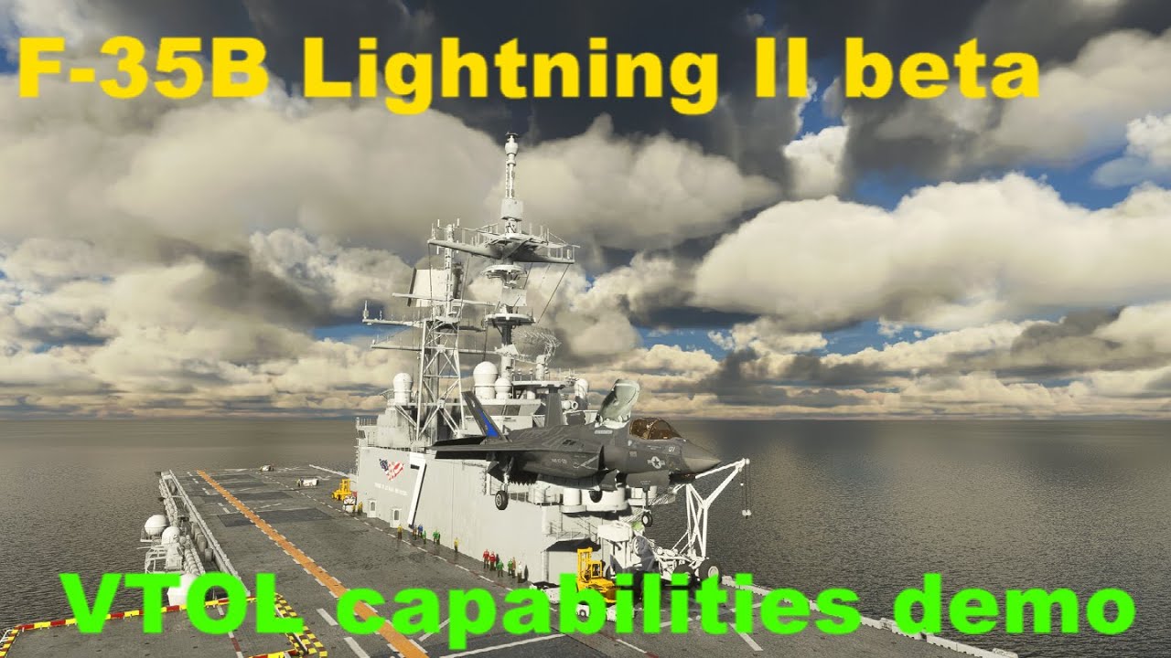 Microsoft Flight simulator 2020: F-35B Lightning II VTOL capabilities ...