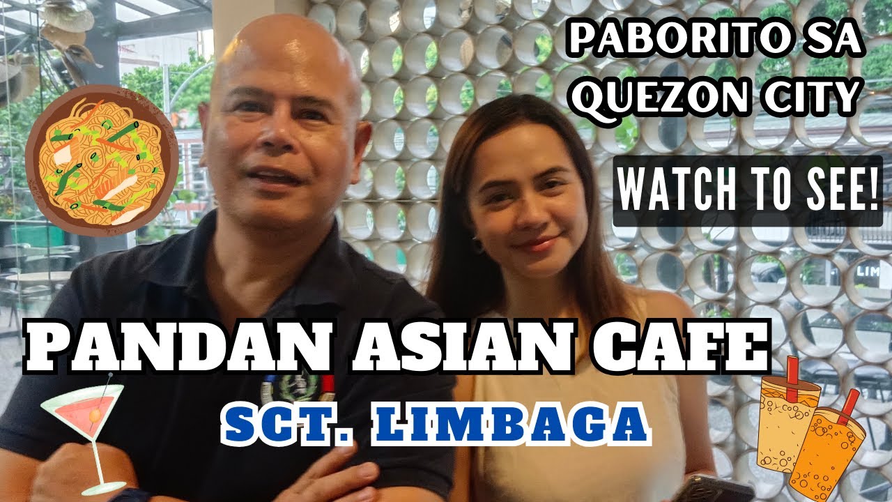 WHERE TO DINE?|PANDAN ASIAN CAFE, FAVORITE RESTAURANT IN QUEZON CITY|DELICIOUS FOODS, NICEST PLACE