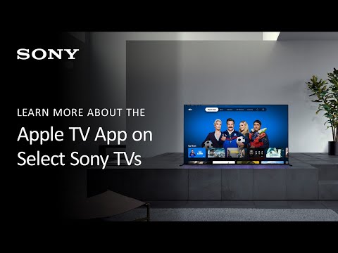 Sony | Learn More About the Apple TV App on Select Sony TVs