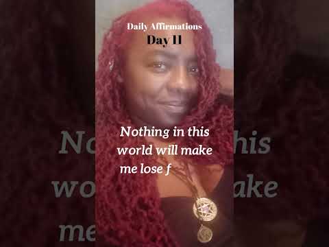 Day 11 of 365 Days of Affirmations