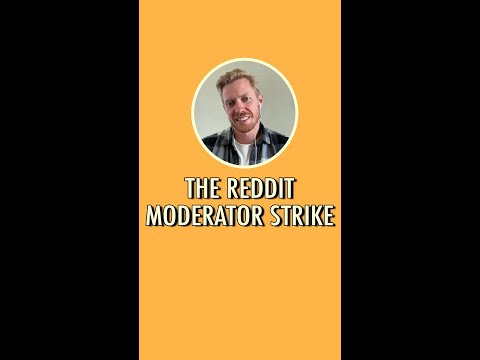The Reddit moderator strike