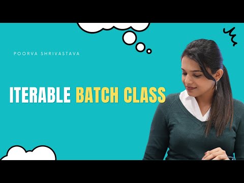 DAY 59 - Iterable Batch Class