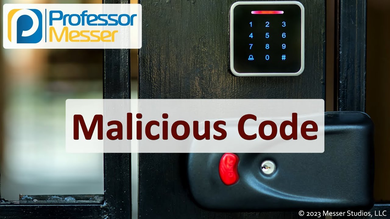 Malicious Code - CompTIA Security+ SY0-701 - 2.4