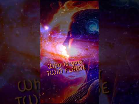 Twin Flames: Who is Yours β¨ #twinflames