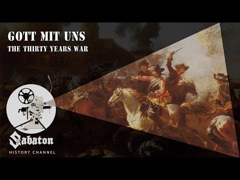 Gott Mit Uns – The Thirty Years War – Sabaton History 021 [Official]