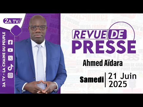 Revue de presse Ahmed Aïdara du Samedi 21 Juin 2025