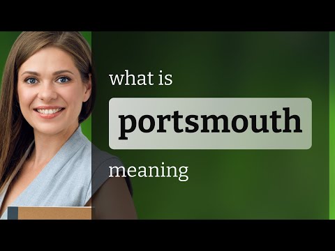 Portsmouth • meaning of PORTSMOUTH