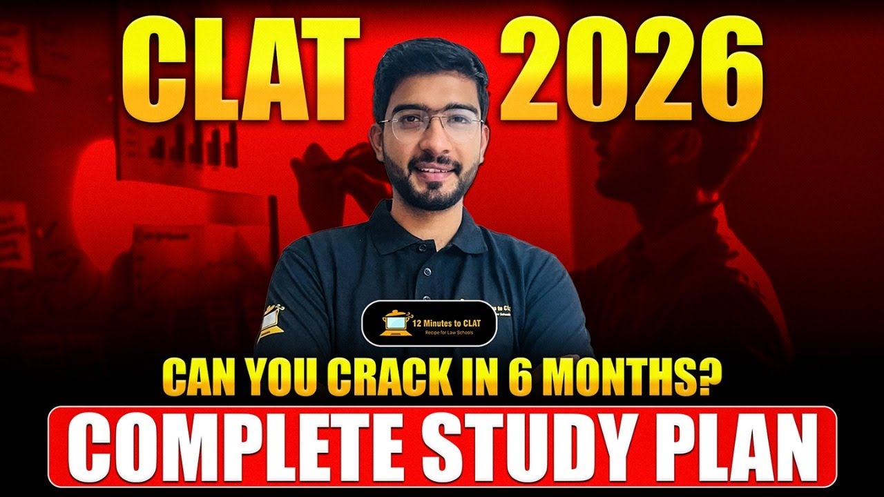 CLAT 2026: 6 Months Complete Study Plan I Most Practical Strategy I Keshav Malpani