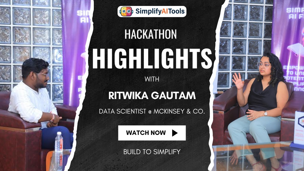 Build to Simplify Hackathon Highlights with Ritwika Gautam | Simplify AI Tools