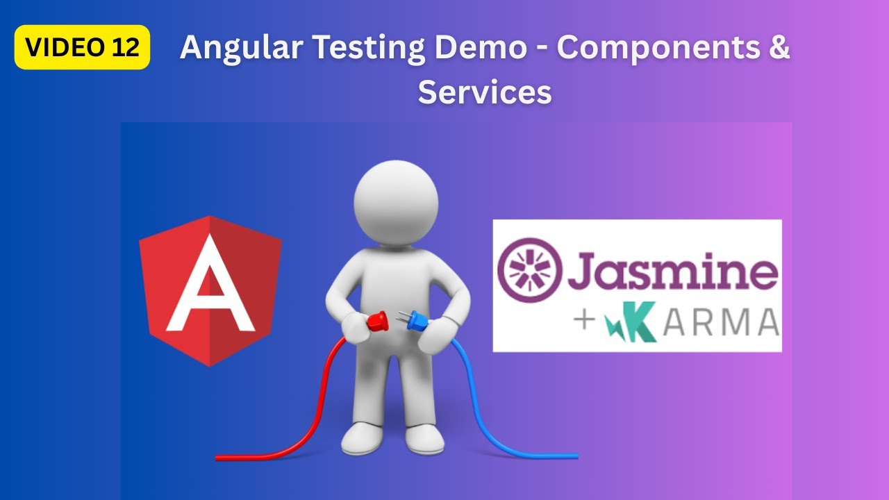 Angular Unit Testing | Components & Services Explained | Jasmine & Karma
