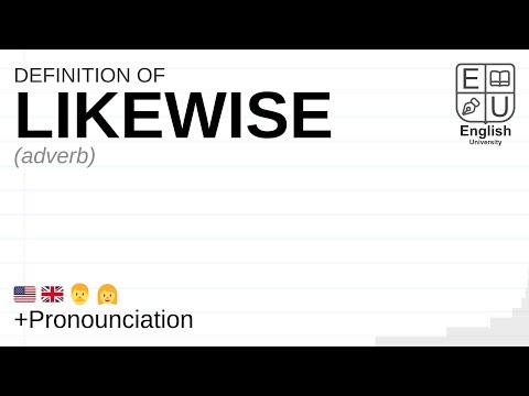 LIKEWISE meaning, definition & pronunciation | What is LIKEWISE? | How to say LIKEWISE
