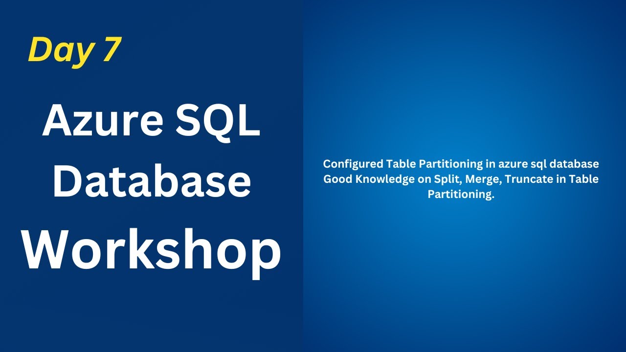Azure SQL Database Workshop day 7
