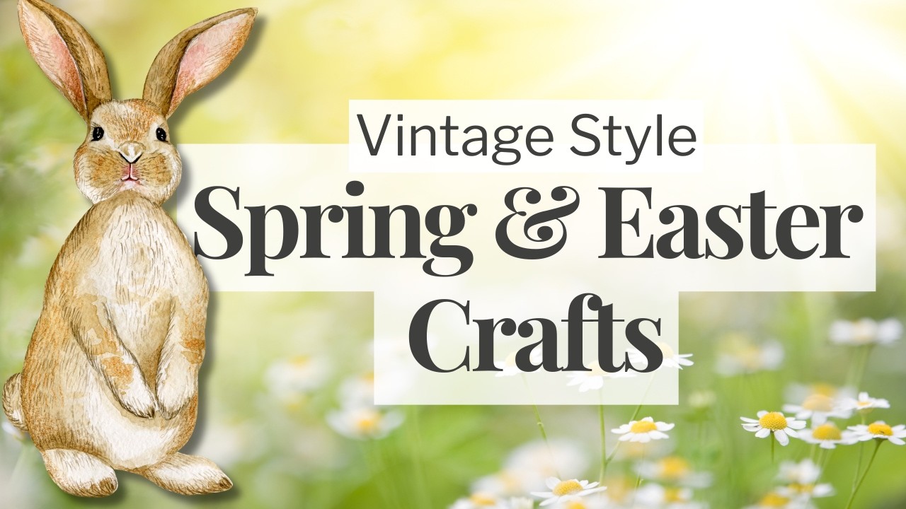 Vintage Easter Decor Ideas With Nostalgic Spring Decorating Inspiration