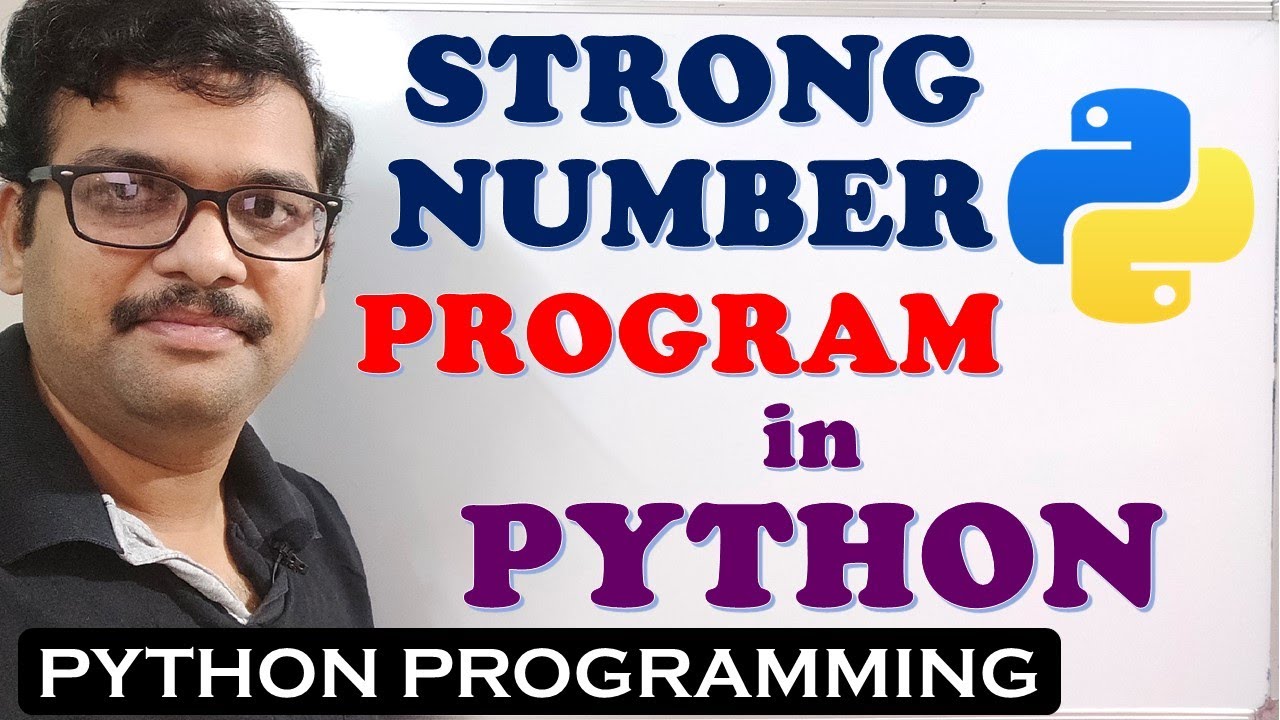 STRONG NUMBER PROGRAM IN PYTHON PROGRAMMING || PROGRAM TO CHECK NUMBER IS STRONG OR NOT || PYTHON
